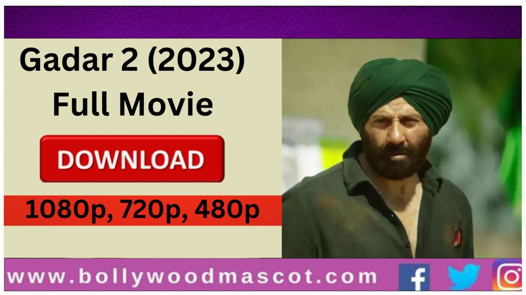 Gadar 2 Movie Download Full HD 1080p, 720p, 480p & 4K - Telegram Link ...