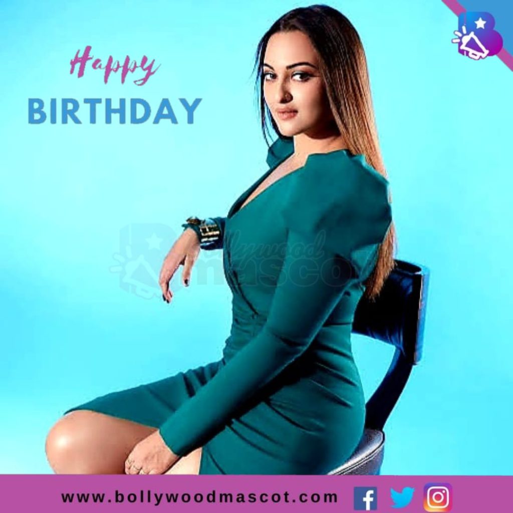 Happy Birthday Sonakshi Sinha, A Talented Star with a Golden Heart in ...